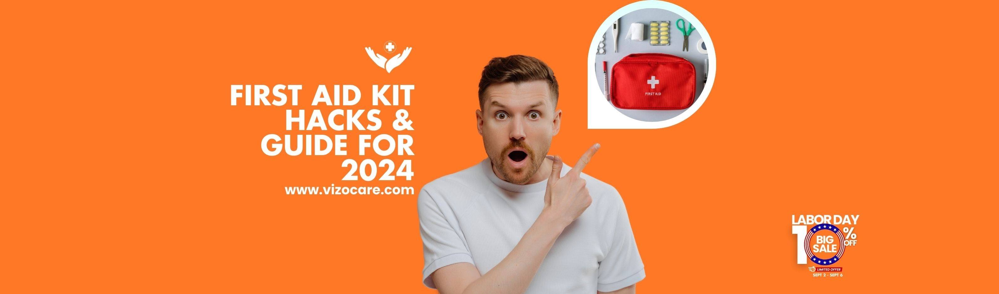 Be Prepared for Anything: First Aid Kit Hacks and Guide for 2024 – VizoCare